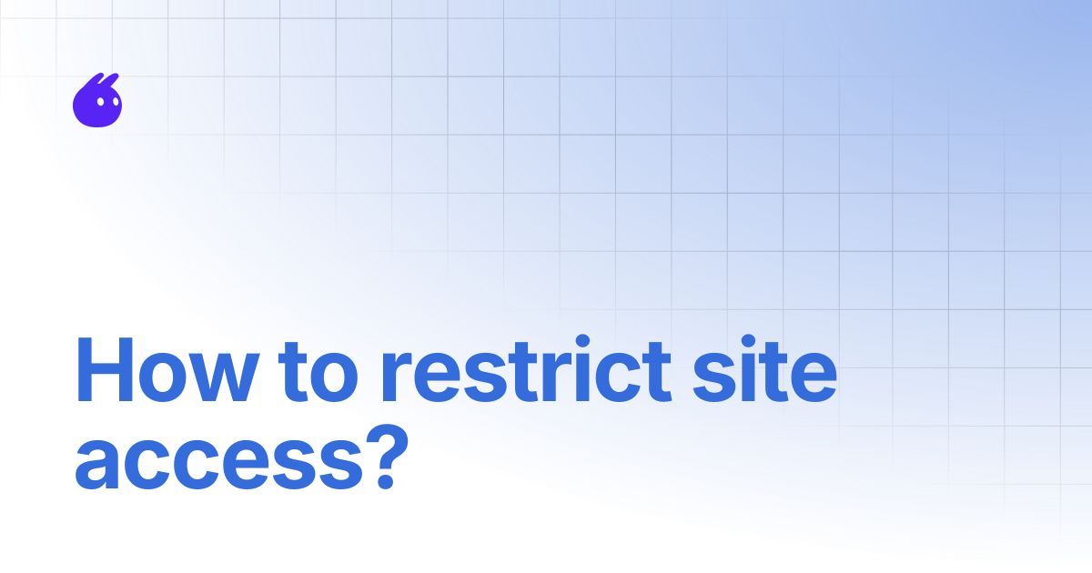 How to restrict site access? | Frontrun.pro Docs